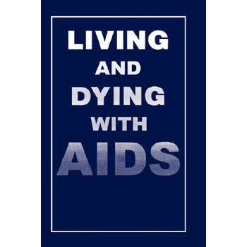 【】Living and Dying with AIDS