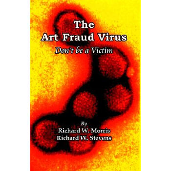 【】The Art Fraud Virus: Don't Be a