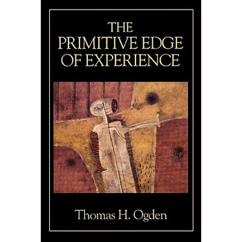 【】The Primitive Edge of Experience