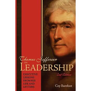 【】Thomas Jefferson on Leadership: