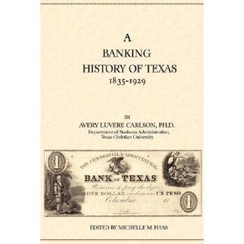【】A Banking History of Texas: