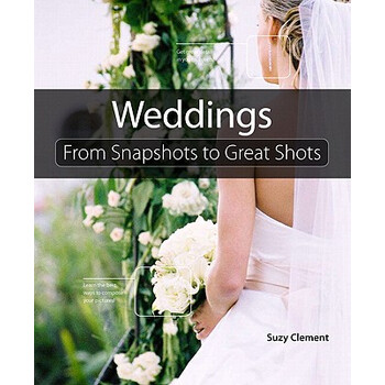 【】Weddings: From Snapshots to Grea