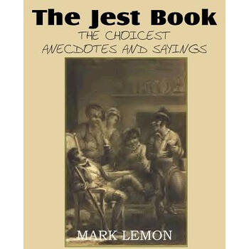 【】The Jest Book, the Choicest Anecdotes
