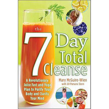 The Seven-Day Total Cleanse: A Revolutionary...