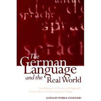 The German Language and the Real World: Soci...