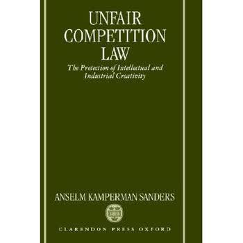 Unfair Competition Law: The Protection of In...