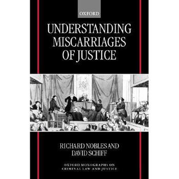 Understanding Miscarriages of Justice: Law, ...