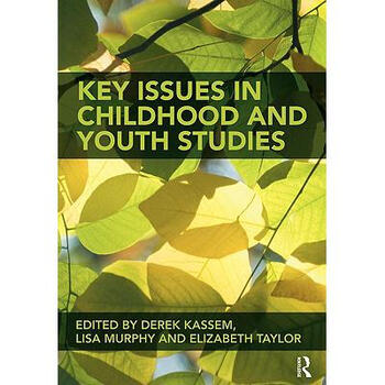 Key Issues in Childhood and Youth Studies