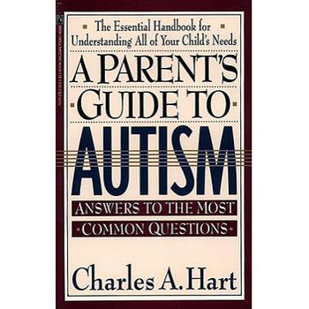 A Parent's Guide to Autism: A Parents Guide ...