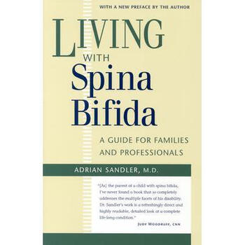 Living with Spina Bifida: A Guide for Famili...
