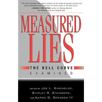【】Measured Lies: The Bell Curv
