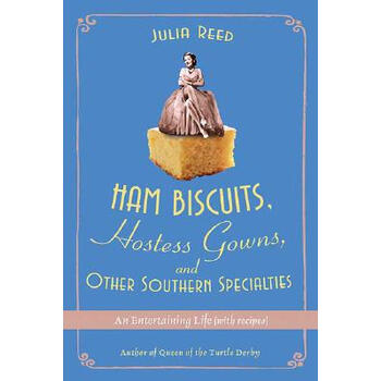【】Ham Biscuits, Hostess Gowns, and Other