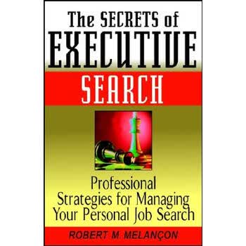 【】The Secrets Of Executive Search:
