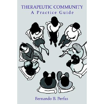 【】Therapeutic Community: A Practic