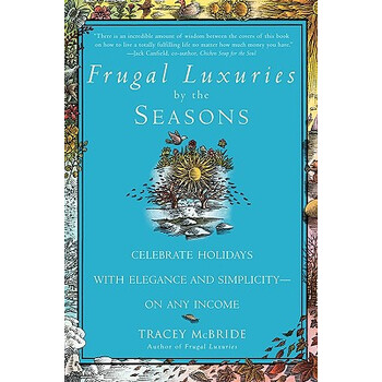 【】Frugal Luxuries by the Seasons: