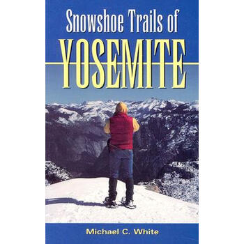 【】Snowshoe Trails of Yosemite