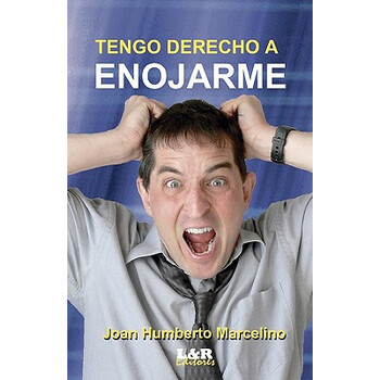 【】Tengo Derecho a Enojarme