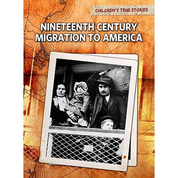 【】Nineteenth Century Migration to