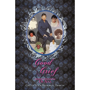 【】Good Grief: Create Your Memorial