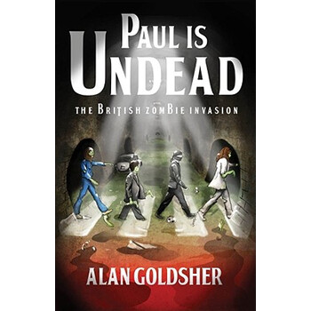 【】Paul Is Undead: The British Zombie