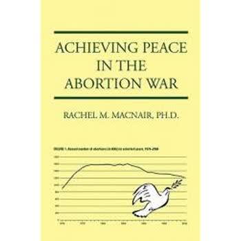 【】Achieving Peace in the Abortion