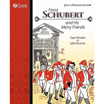 【】Franz Schubert and His Merry