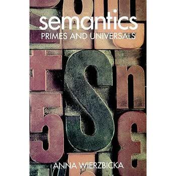 Semantics ' Primes and Universals '
