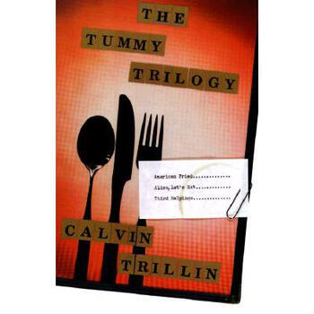 The Tummy Trilogy: American Fried; Alice, Le...
