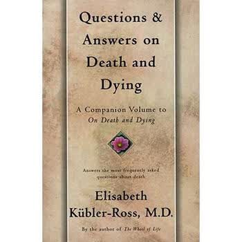 Questions and Answers on Death and Dying: A ...