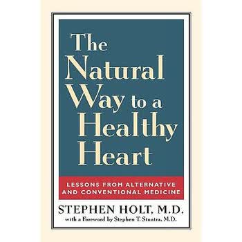 The Natural Way to a Healthy Heart: Lessons ...