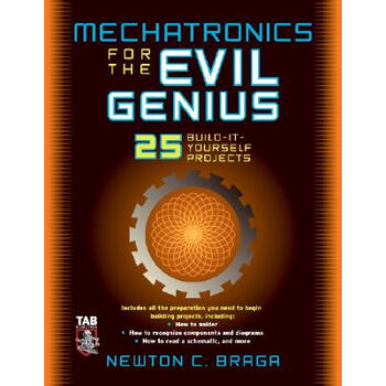 【】Mechatronics for the Evil Genius