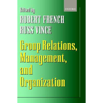 【】Group Relations, Management, and