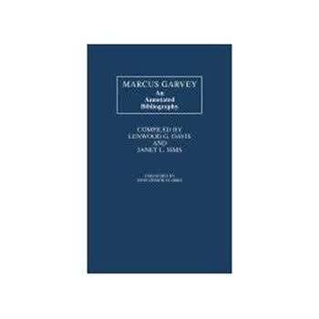 【】Marcus Garvey: An Annotated