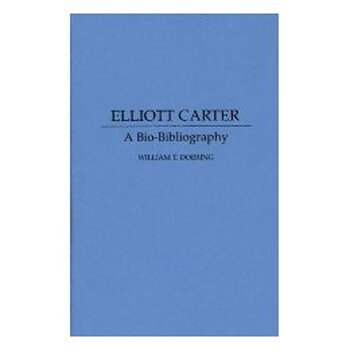 【】Elliott Carter: A