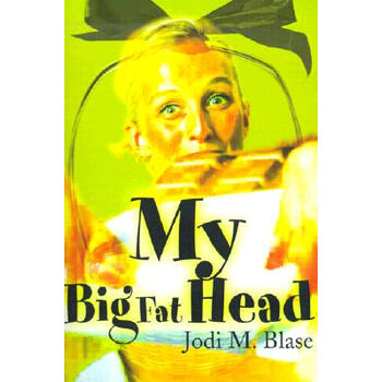 【】My Big Fat Head
