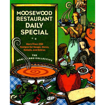【】Moosewood Restaurant Daily Special: More