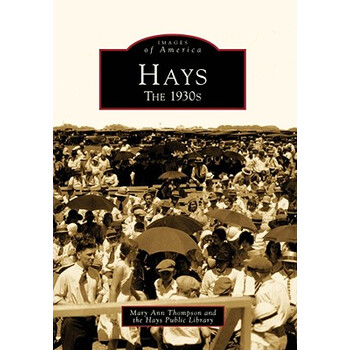 【】Hays: The 1930s