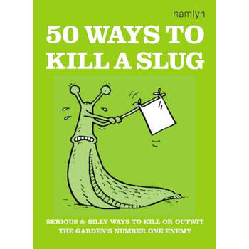 【】50 Ways to Kill a Slug