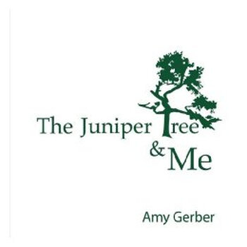 【】Juniper Tree & Me