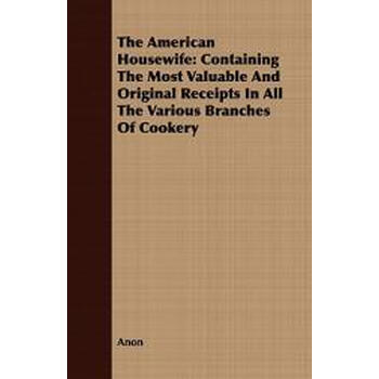 【】The American Housewife: Containing the
