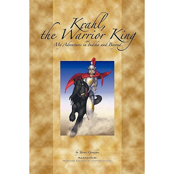 【】Krahl the Warrior King: Or My