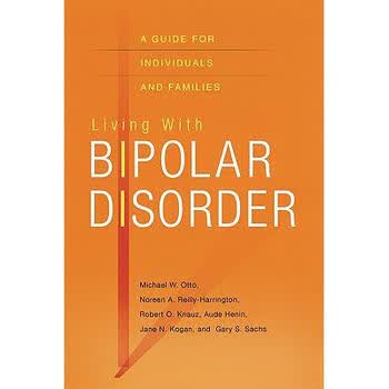 Living with Bipolar Disorder: A Guide for In...