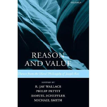 Reason and Value: Themes from the Moral Phil...