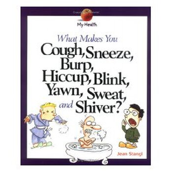 【】What Makes You Cough, Sneeze..