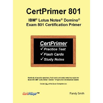 Certprimer 801: IBM Lotus Notes Domino Exam