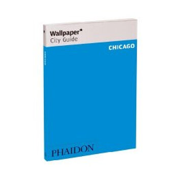 【】Wallpaper* City Guide Chicago