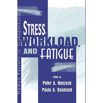 【】Stress Workload and Fatigue