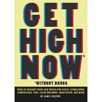 【】Get High Now Without Drugs