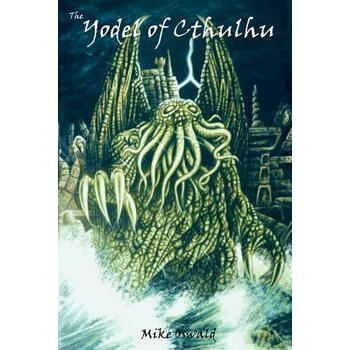 【】The Yodel of Cthulhu