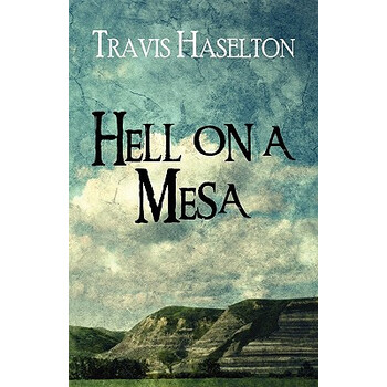 【】Hell on a Mesa